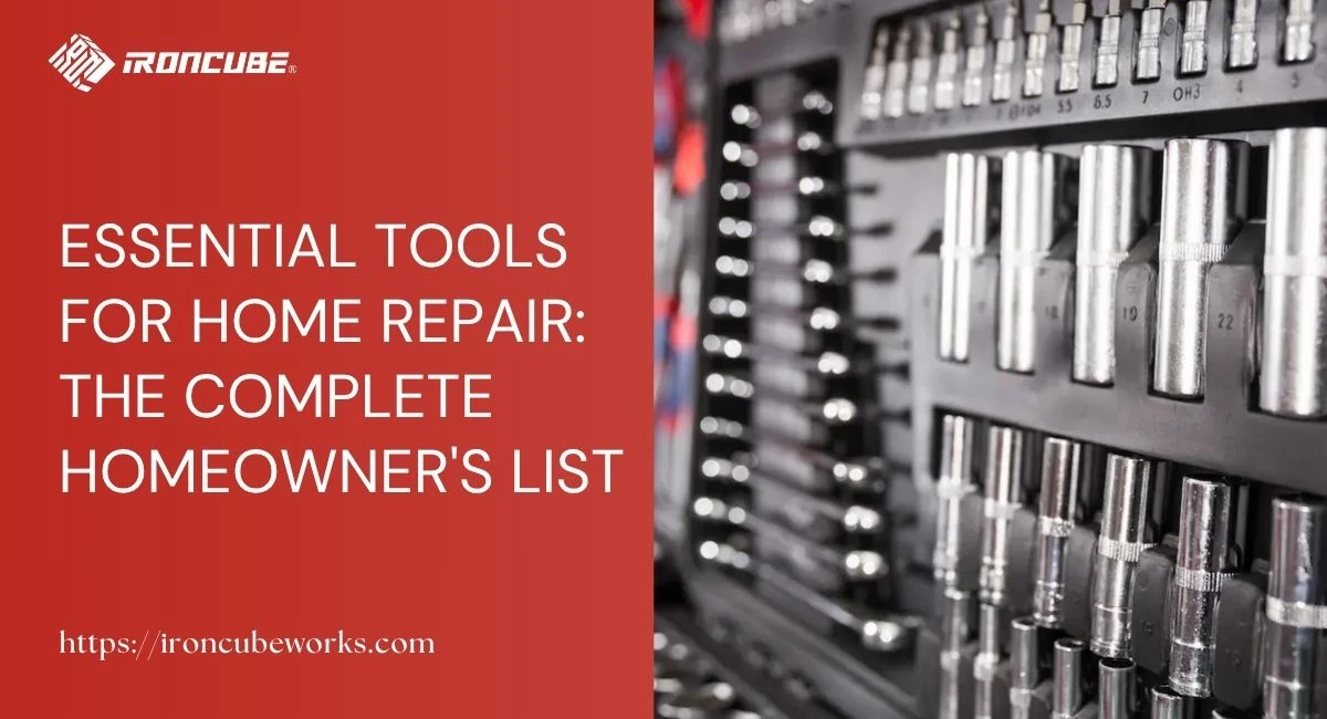 Essential Tools for Home Repair: Complete 2026 Home Toolkit